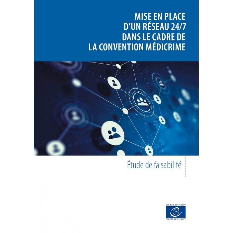 Mise en place d'un réseau 24/7 dans le cadre de la Convention Médicrime ...