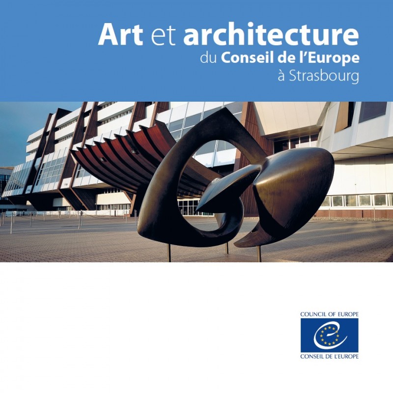 Art et architecture du Conseil de l'Europe à Strasbourg