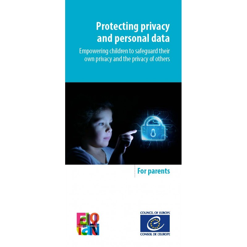 Protecting privacy and personal data - Empowering children to safeguard ...
