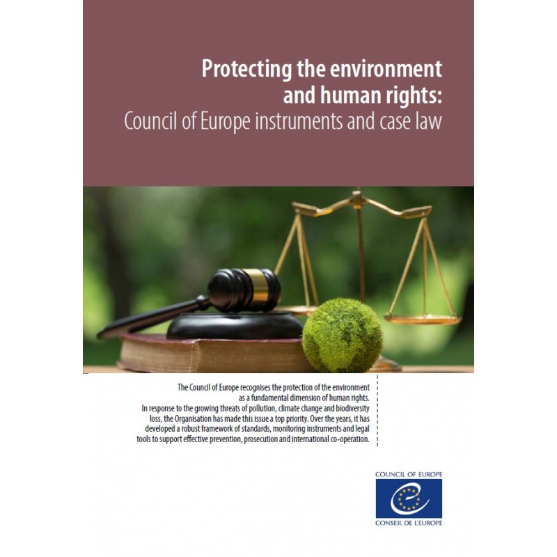 Protecting the environment and human rights: Council of Europe ...
