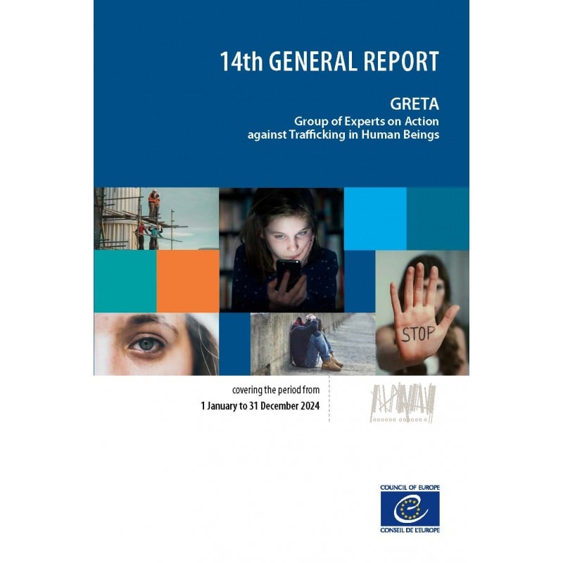 14th GENERAL REPORT - GRETA Group of Experts on Action against ...