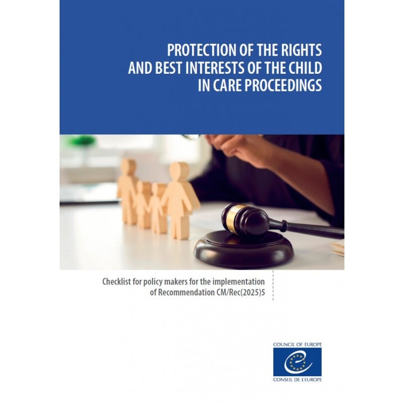 Protection of the rights and best interests of the child in care ...