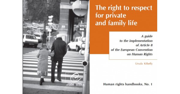The right to respect for private and family life - Council of Europe ...