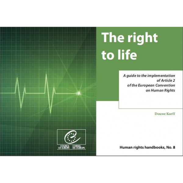 The right to life - Council of Europe Publishing