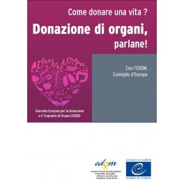 Brochure - Come donare una vita ? Donazione di organi, parlane!
