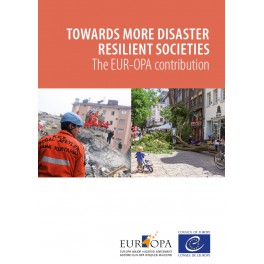 Towards more disaster resilient societies - The EUR-OPA contribution